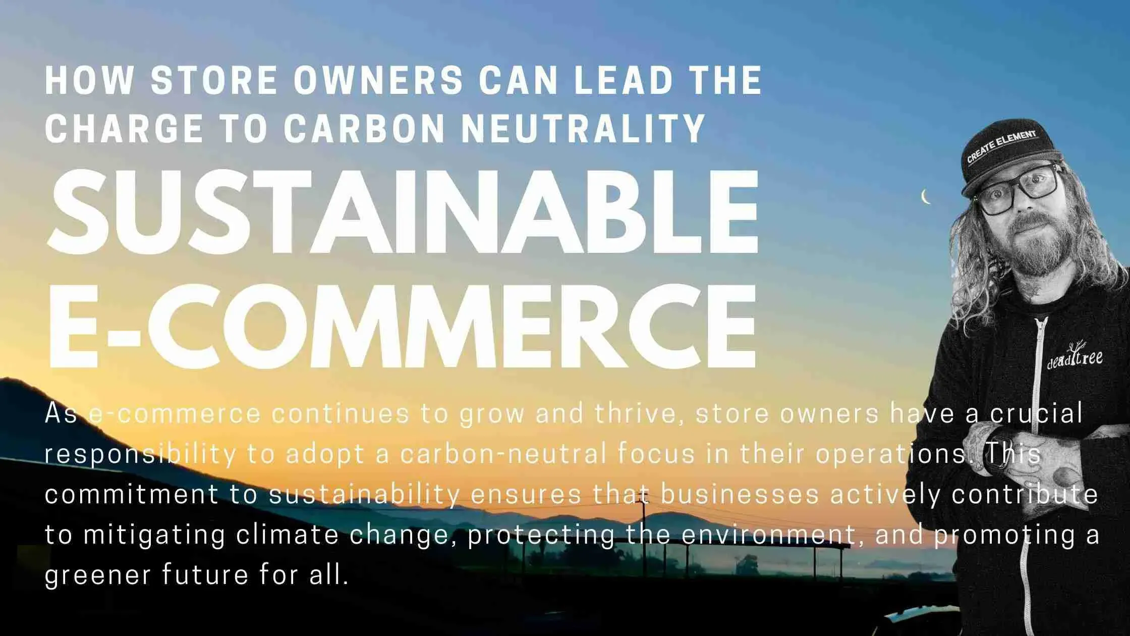 Sustainable E-Commerce: How Store Owners Can Lead the Charge to Carbon ...